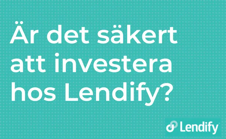Lendify 2020: Omdöme & Recension [Allt du behöver veta]